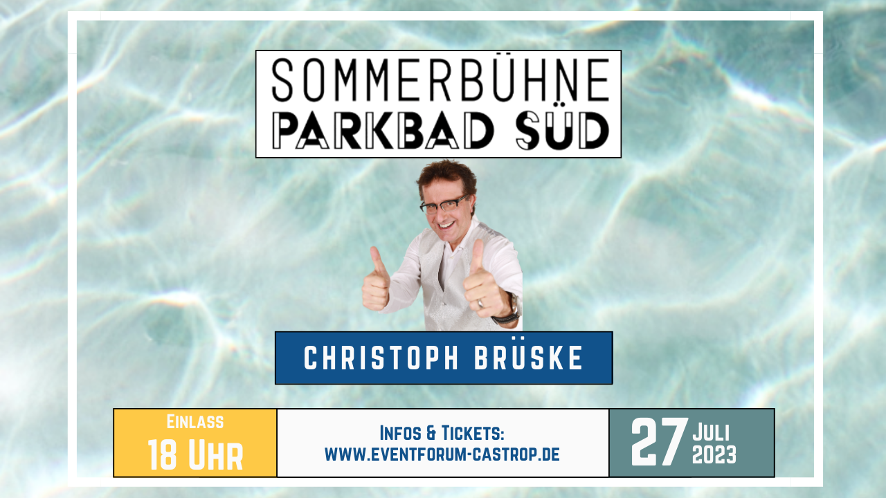 Sommerbühne Parkbad Süd -Christoph Brüske - Event-Center Castrop-Rauxel